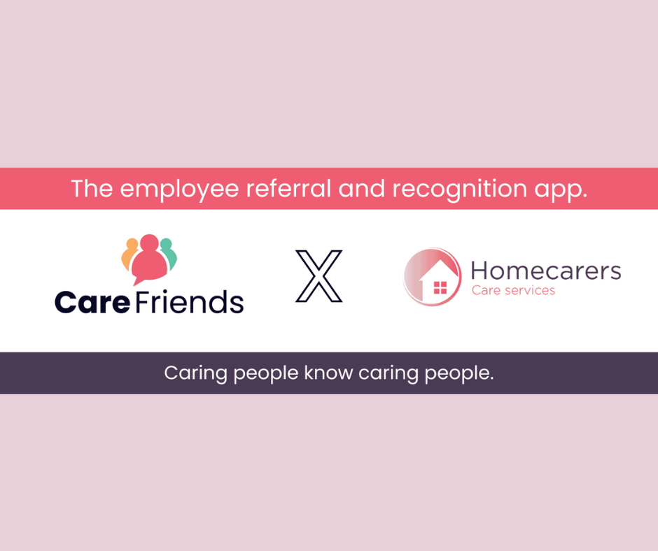Introducing Care Friends - Homecarers' New Employee Referral Scheme ...